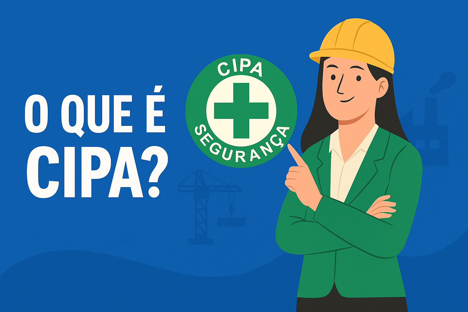 O que é CIPA? - Segurança do Trabalho Blog
